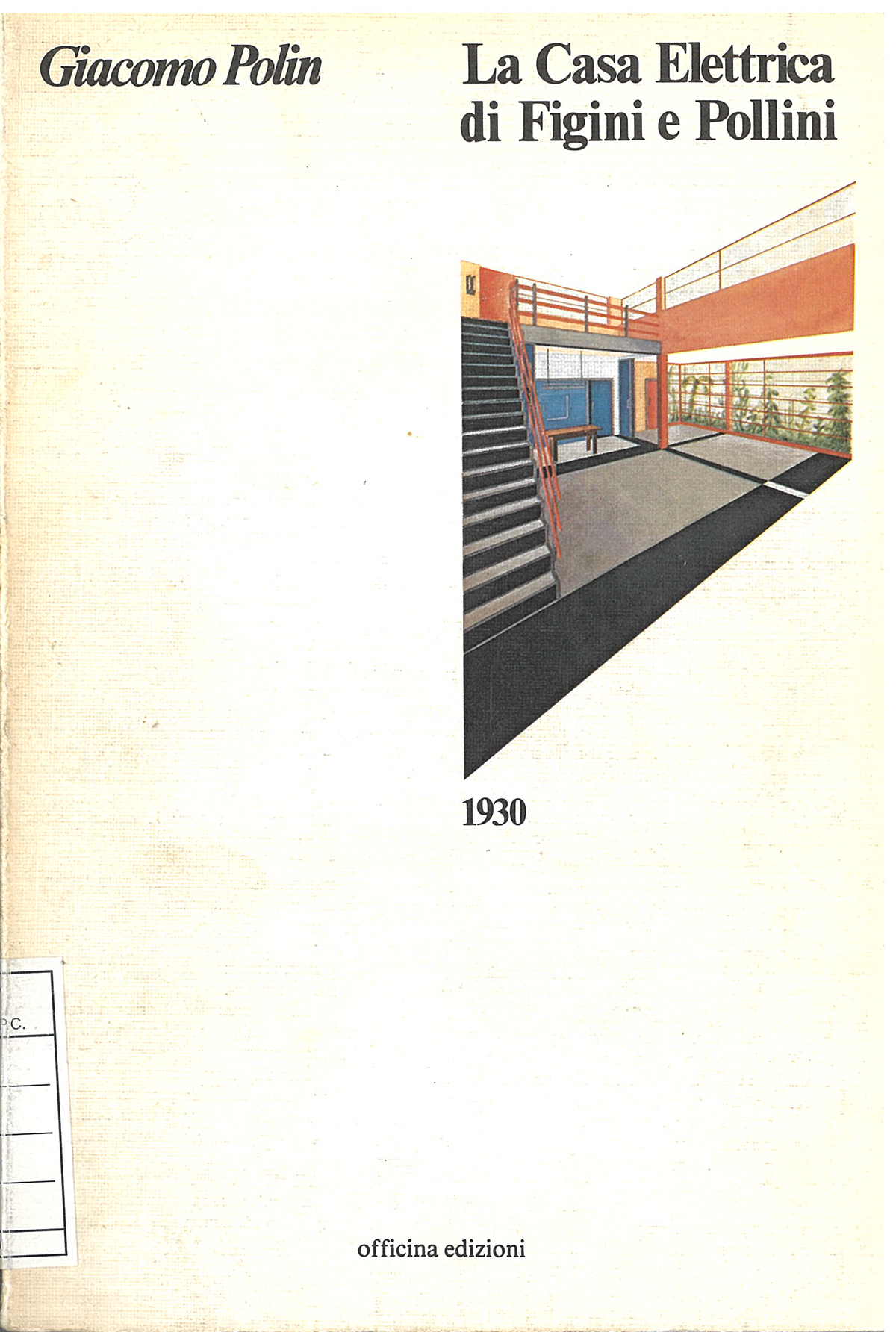 Dalla Biblioteca dell'Ordine: Figini e Pollini | Ordine degli Architetti